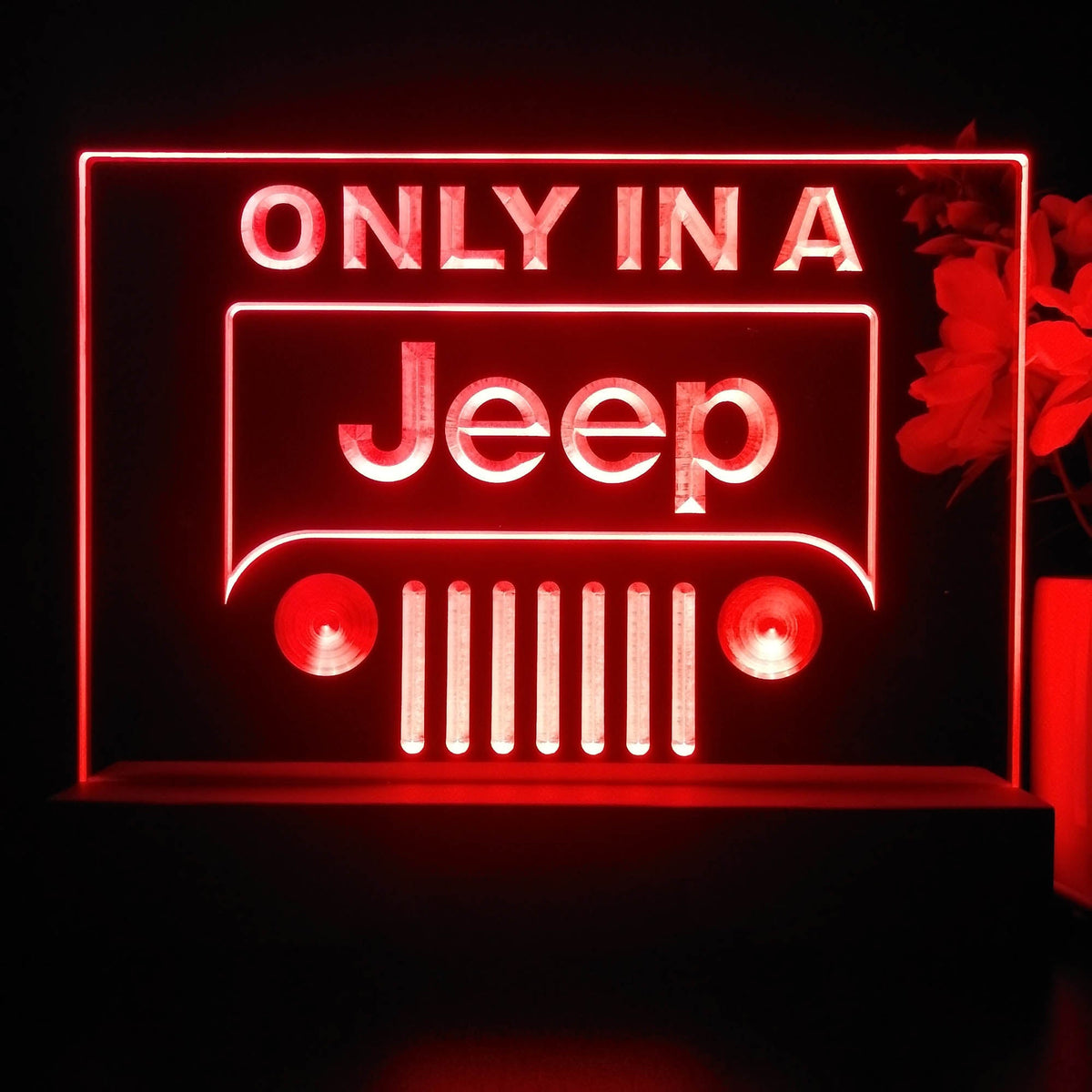 Only in a Jeep 4x4 Sport Neon Sign Table Lamp Display | PRO LED SIGN